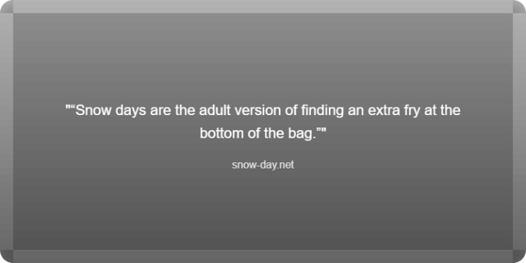 100+ Snow Day Quotes to Warm Your Heart | Winter Inspiration